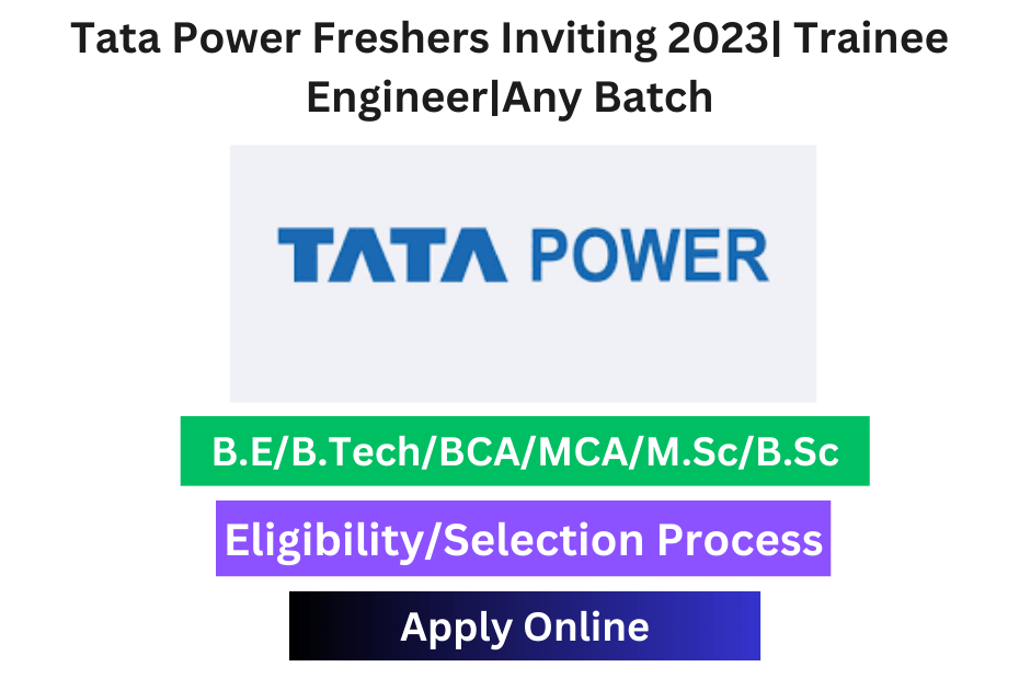 Tata Power Freshers Inviting 2023| Trainee Engineer|Any Batch ... Tata Power Freshers Inviting 2023| Trainee Engineer|Any Batch ...